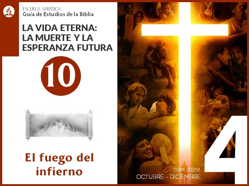 LECCIÓN 10 – EL FUEGO DEL INFIERNO – Escuela de Teología