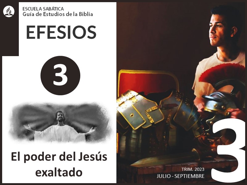 LECCIÓN 3 – EL PODER DEL JESÚS EXALTADO – Escuela de Teología
